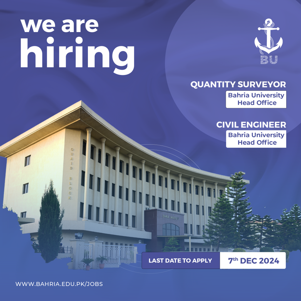 VACANT POSITIONS: CIVIL ENGINEER | QUANTITY SURVEYOR – Bahria University